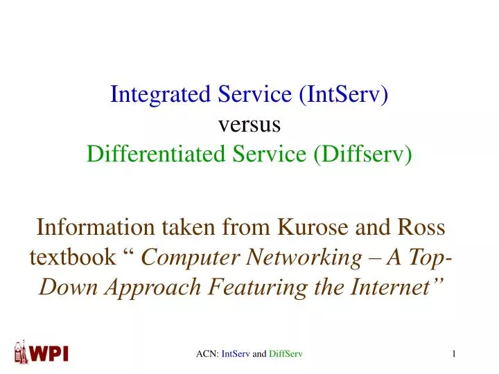 PPT - Integrated Service (IntServ) versus Differentiated Service ...