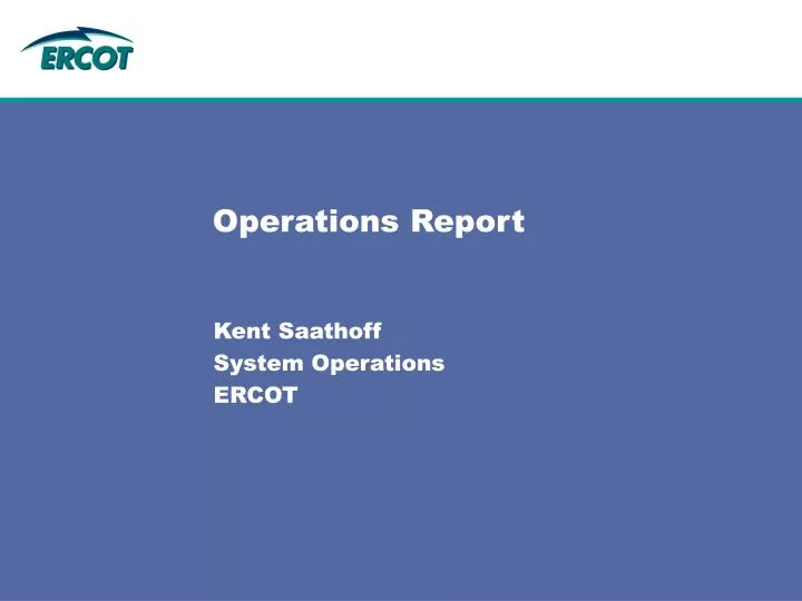 PPT - Operations Report PowerPoint Presentation, free download - ID:5848233