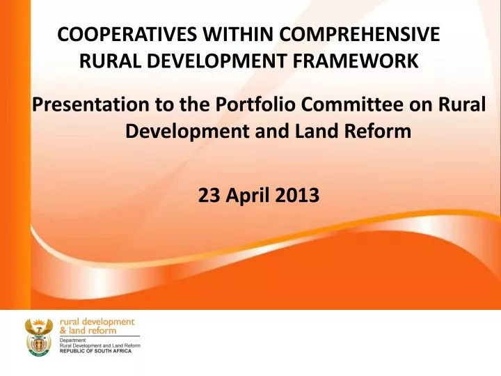 PPT - COOPERATIVES WITHIN COMPREHENSIVE RURAL DEVELOPMENT FRAMEWORK ...