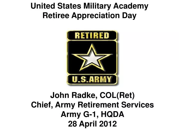 PPT - United States Military Academy Retiree Appreciation Day ...