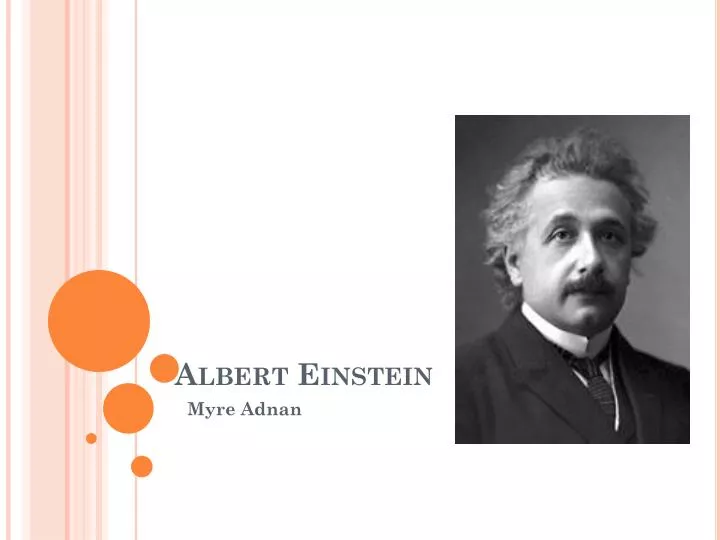 PPT - Albert Einstein PowerPoint Presentation, free download - ID:5849511