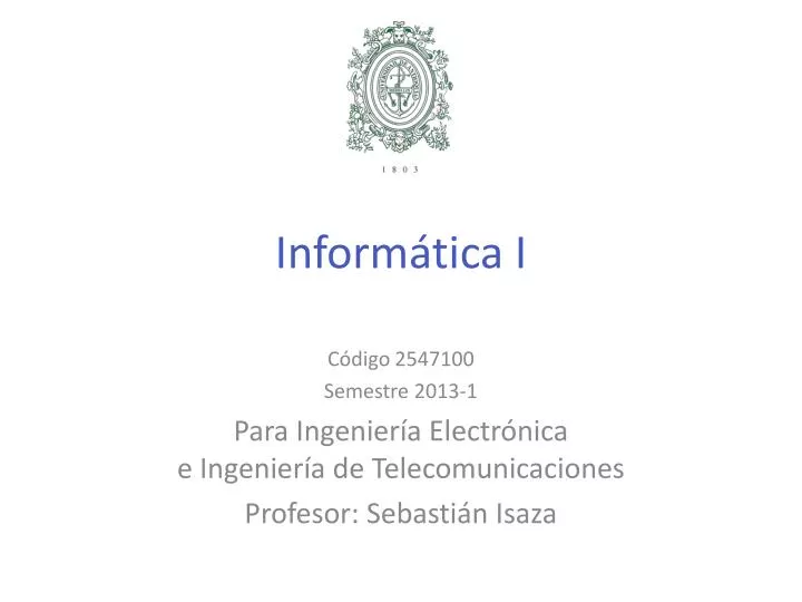 PPT - Inform ática I PowerPoint Presentation, free download - ID:5849841
