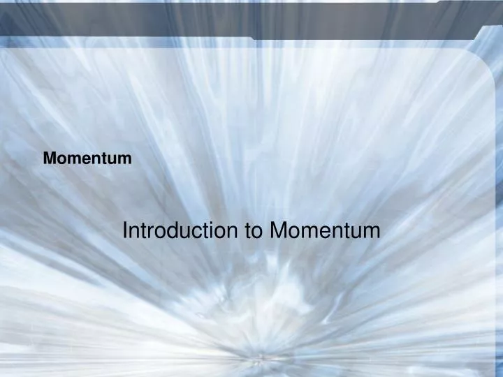 PPT - Momentum PowerPoint Presentation, free download - ID:5851028
