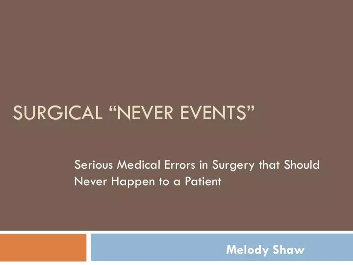 PPT - Surgical “Never Events” PowerPoint Presentation, free download ...