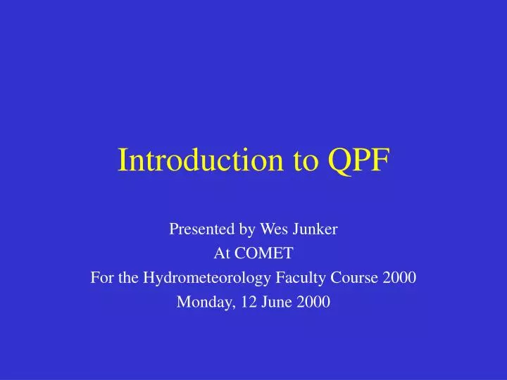 PPT - Introduction to QPF PowerPoint Presentation, free download - ID ...