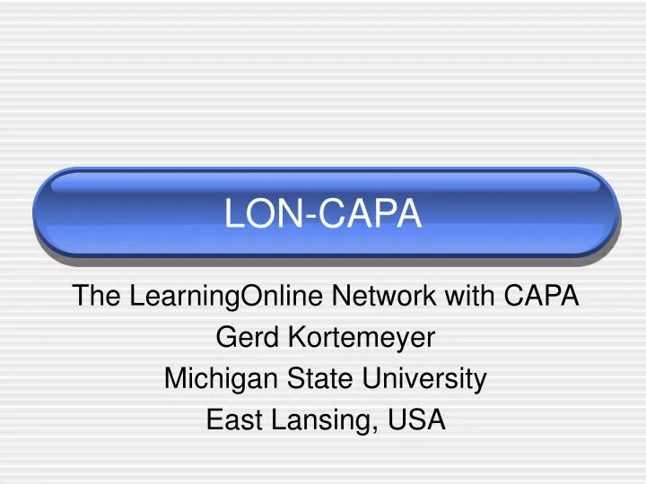 PPT - LON-CAPA PowerPoint Presentation, free download - ID:5852125