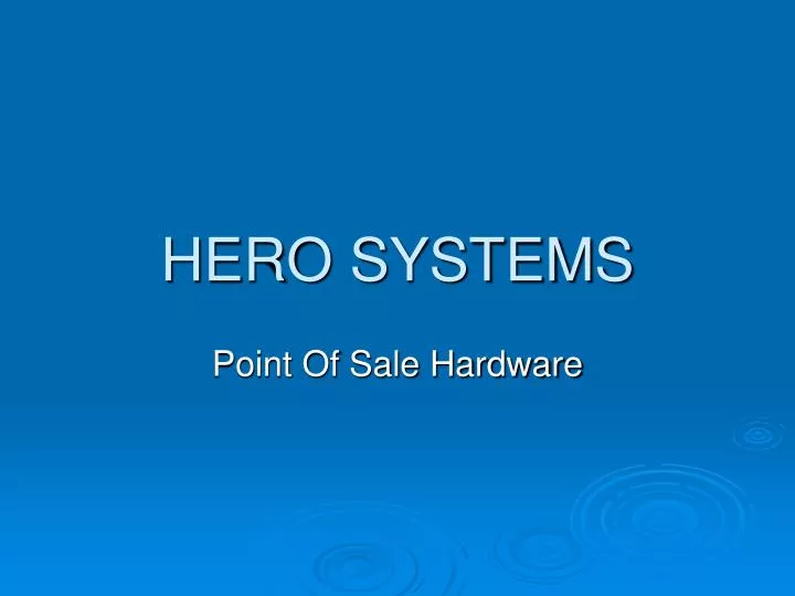 PPT - HERO SYSTEMS PowerPoint Presentation, free download - ID:5852582