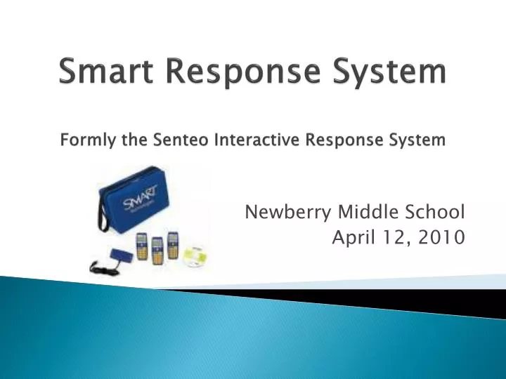 PPT - Smart Response System Formly the Senteo Interactive Response ...