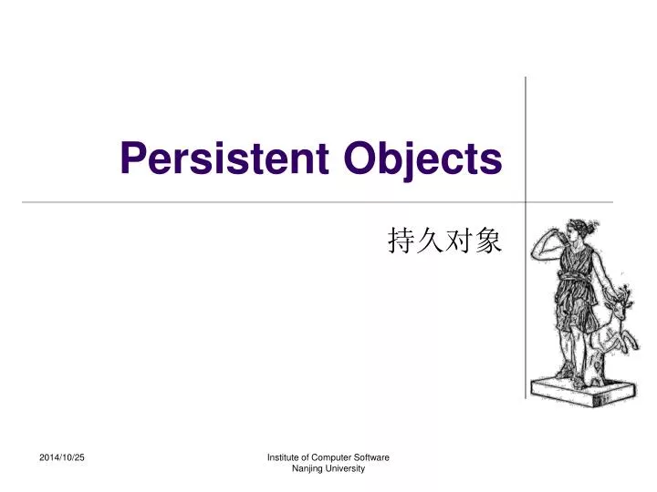 PPT - Persistent Objects PowerPoint Presentation, free download - ID:5855837