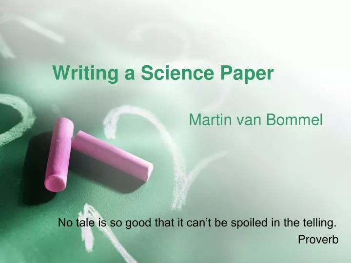 PPT - Writing a Science Paper PowerPoint Presentation, free download ...