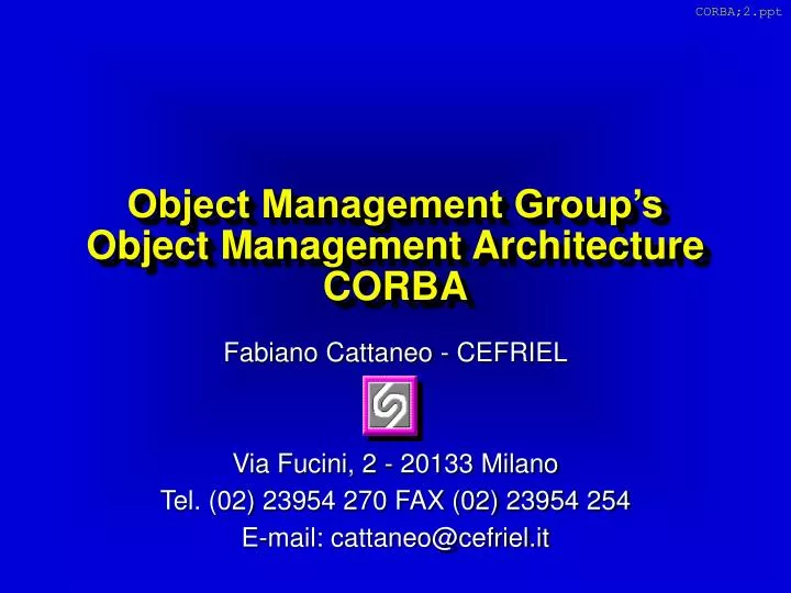 PPT - Object Management Group’s Object Management Architecture CORBA ...