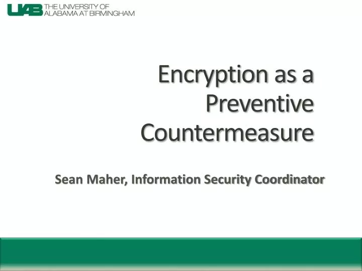 PPT - Encryption as a Preventive Countermeasure PowerPoint Presentation ...