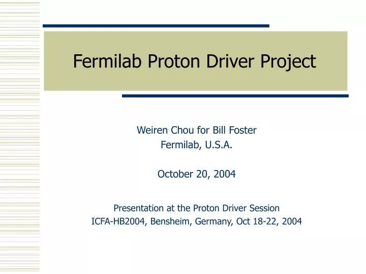 PPT - Fermilab Proton Driver Project PowerPoint Presentation, free ...