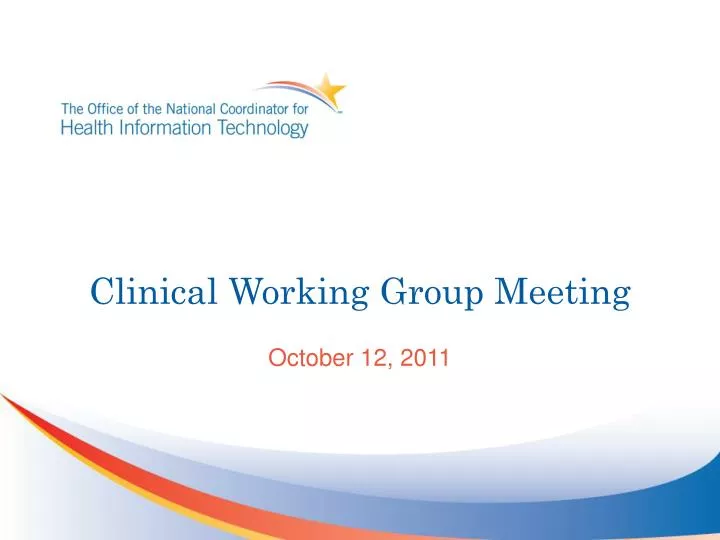 PPT - Clinical Working Group Meeting PowerPoint Presentation, free ...