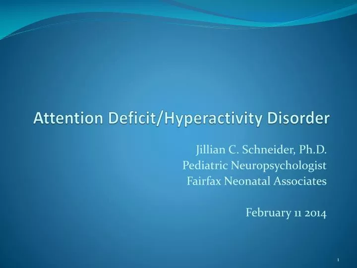 PPT - Attention Deficit/Hyperactivity Disorder PowerPoint Presentation ...