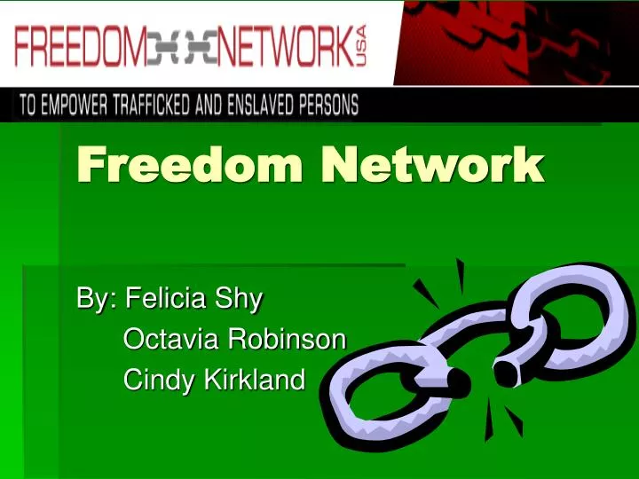 PPT - Freedom Network PowerPoint Presentation, free download - ID:5863291