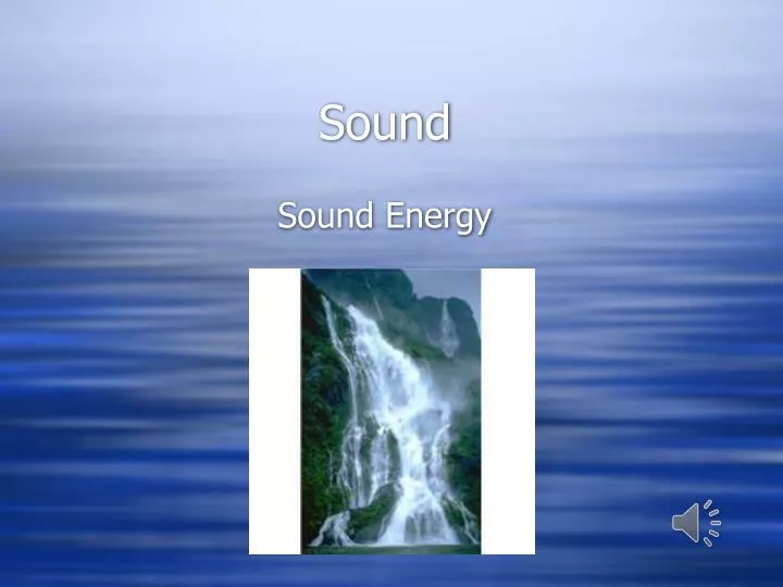 PPT - Sound PowerPoint Presentation, free download - ID:5863565
