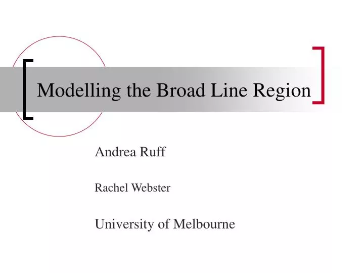 PPT - Modelling the Broad Line Region PowerPoint Presentation, free ...