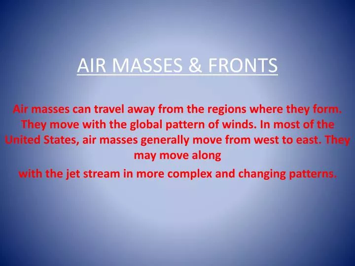 PPT - AIR MASSES & FRONTS PowerPoint Presentation, free download - ID ...
