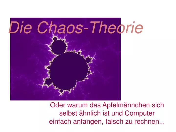 PPT - Die Chaos-Theorie PowerPoint Presentation, free download - ID:5868770