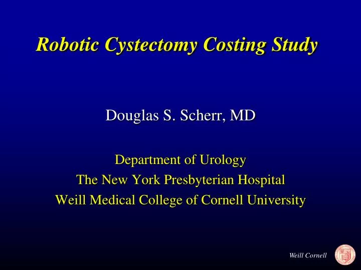 PPT - Robotic Cystectomy Costing Study PowerPoint Presentation, free ...