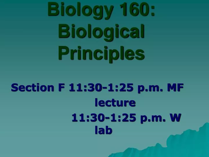PPT - Biology 160: Biological Principles PowerPoint Presentation, free ... PPT - Biology 160: Biological Principles PowerPoint Presentation, free ...