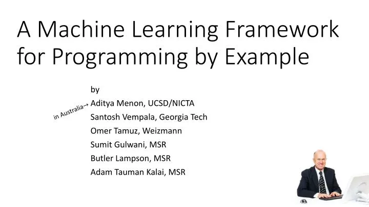 PPT - A Machine Learning Framework for Programming by Example ...
