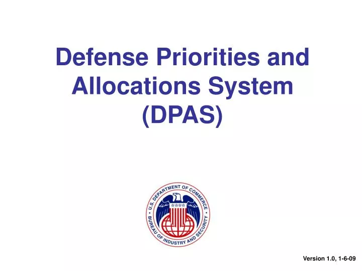 PPT - Defense Priorities and Allocations System (DPAS) PowerPoint ...