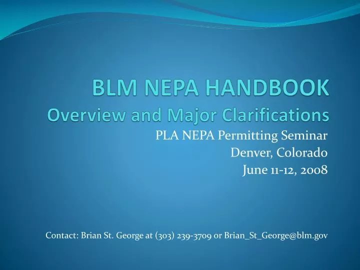 PPT - BLM NEPA HANDBOOK Overview and Major Clarifications PowerPoint ...