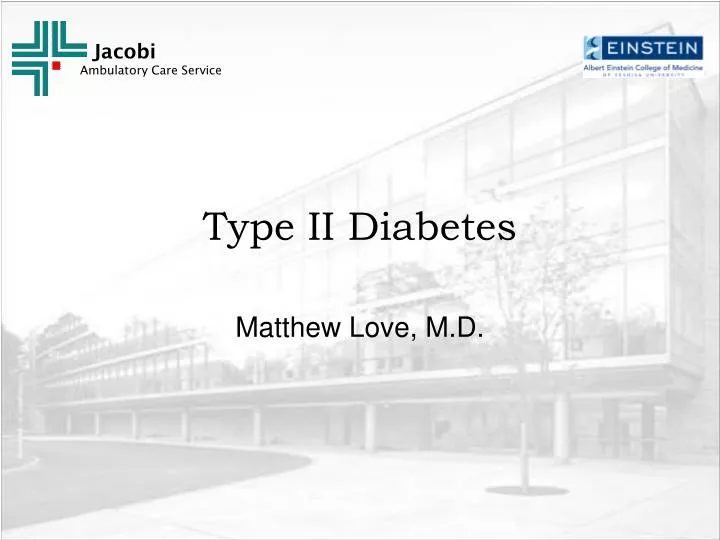 PPT - Type II Diabetes PowerPoint Presentation, free download - ID:5874392