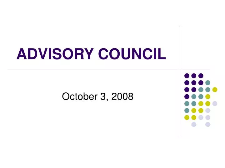 PPT - ADVISORY COUNCIL PowerPoint Presentation, free download - ID:5874542