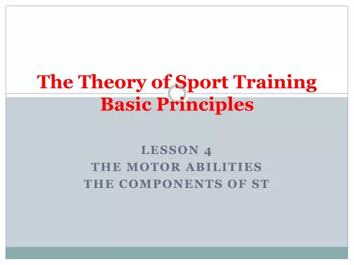 PPT - The Theory of Sport Training Basic Principles PowerPoint ...