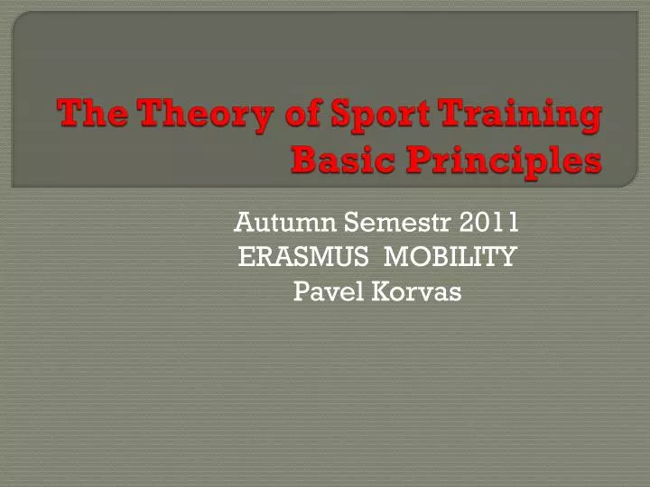PPT - The Theory of Sport Training Basic Principles PowerPoint ...