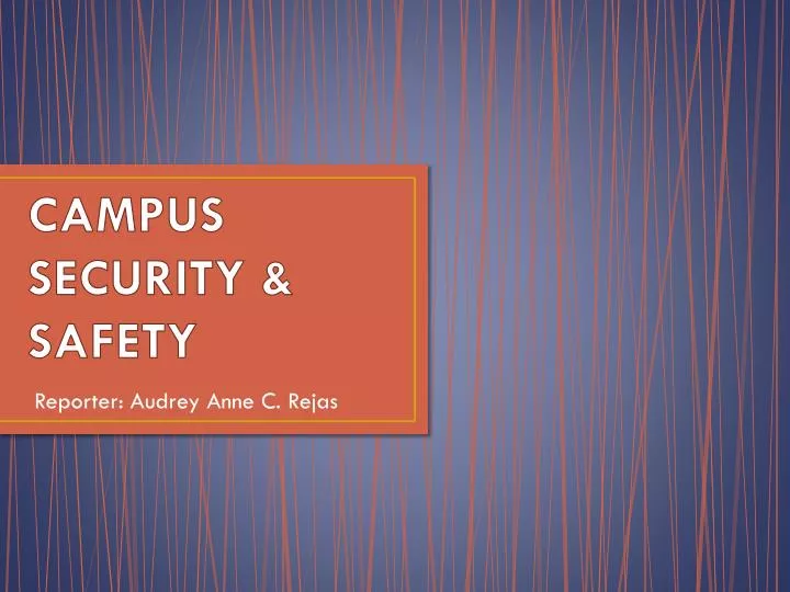 PPT - CAMPUS SECURITY & SAFETY PowerPoint Presentation, free download ...