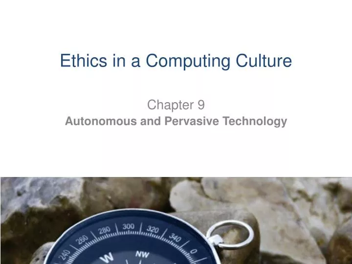 PPT - Ethics in a Computing Culture PowerPoint Presentation, free download - ID:5876817