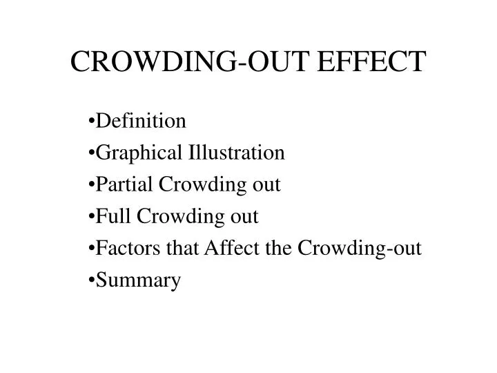 PPT - CROWDING-OUT EFFECT PowerPoint Presentation, free download - ID ...