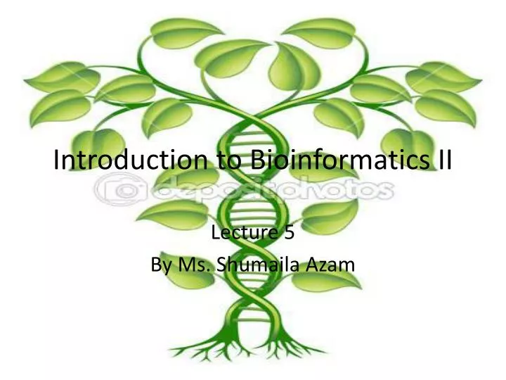 PPT - Introduction to Bioinformatics II PowerPoint Presentation, free ...