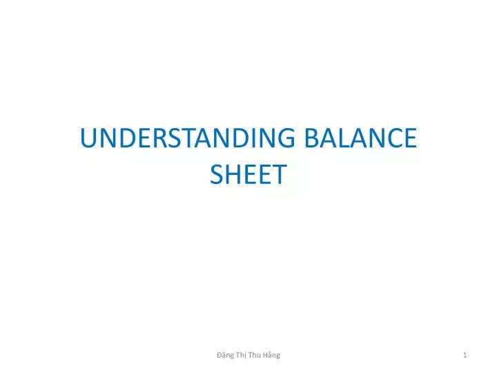 PPT - UNDERSTANDING BALANCE SHEET PowerPoint Presentation, free ... PPT - UNDERSTANDING BALANCE SHEET PowerPoint Presentation, free ...