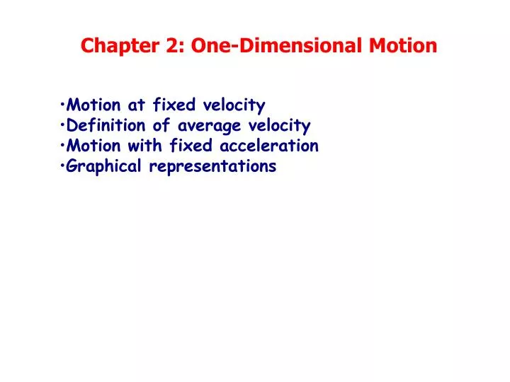 PPT - Chapter 2: One-Dimensional Motion PowerPoint Presentation, free ...