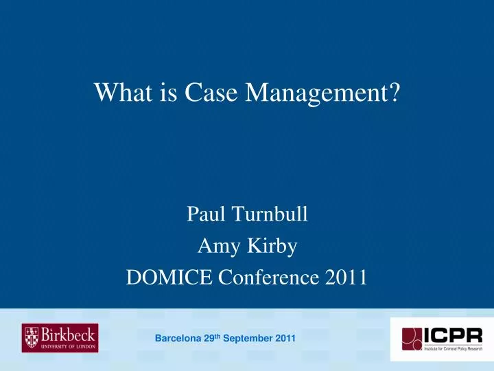 PPT - What is Case Management? PowerPoint Presentation, free download ...