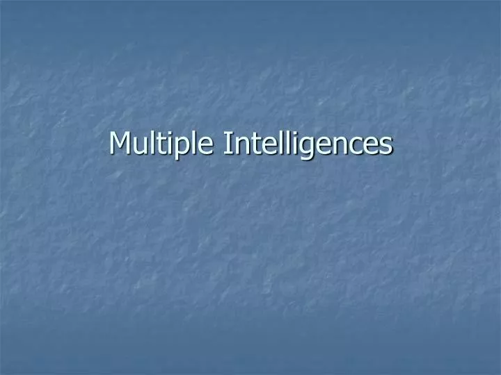 PPT - Multiple Intelligences PowerPoint Presentation, free download ...