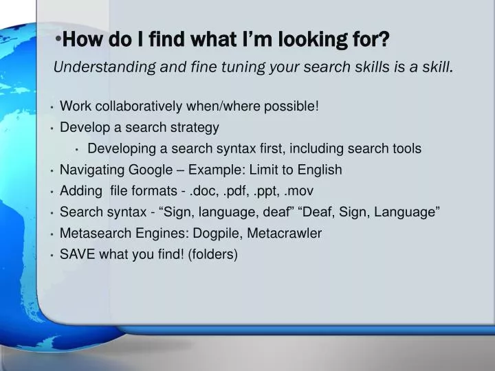 PPT - How do I find what I’m looking for? PowerPoint Presentation, free ...