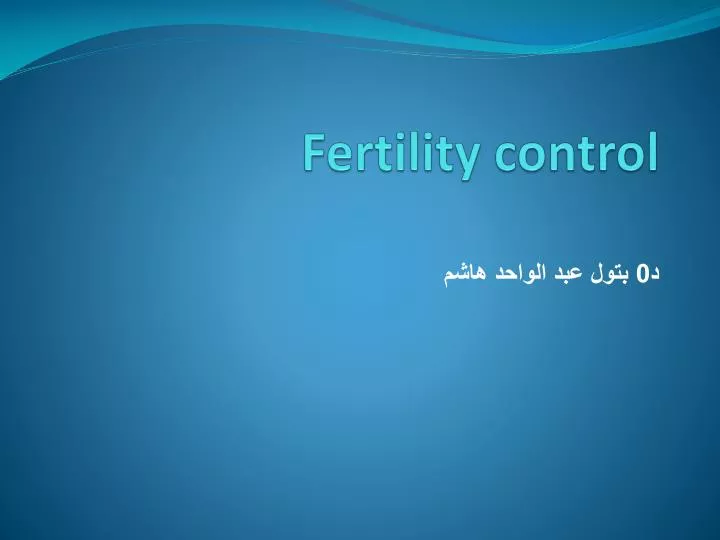 PPT - Fertility control PowerPoint Presentation, free download - ID:5880031
