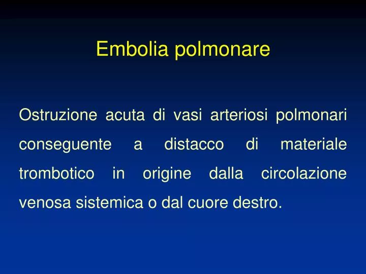 PPT - Embolia polmonare PowerPoint Presentation, free download - ID:5880063