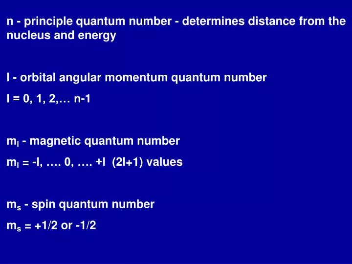 PPT - n - principle quantum number - determines distance from the ...
