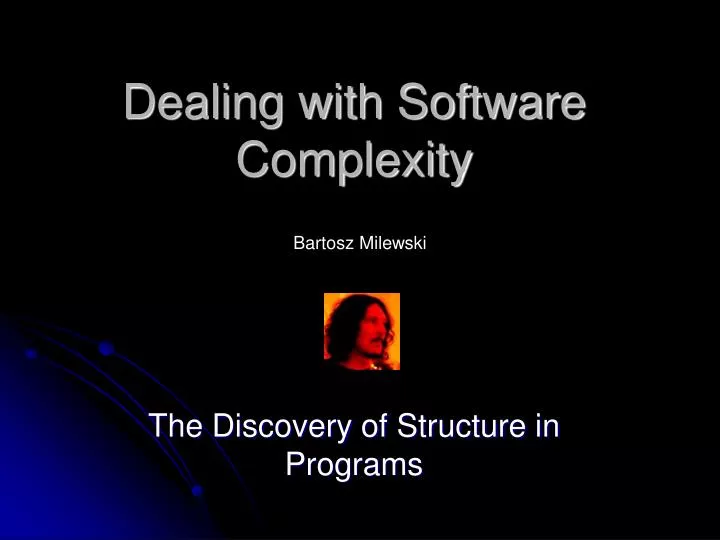 Ppt Dealing With Software Complexity Powerpoint Presentation Free Download Id 5881490