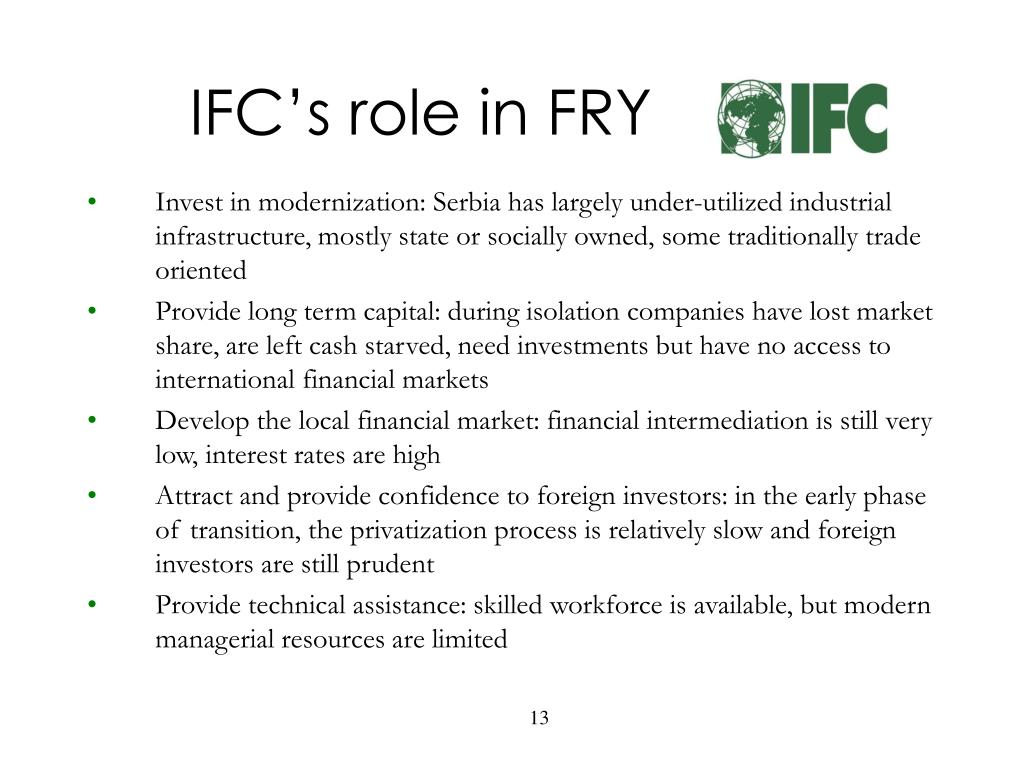 PPT - IFC recent experience in FRY Roberto Albisetti – Chief of Mission ...