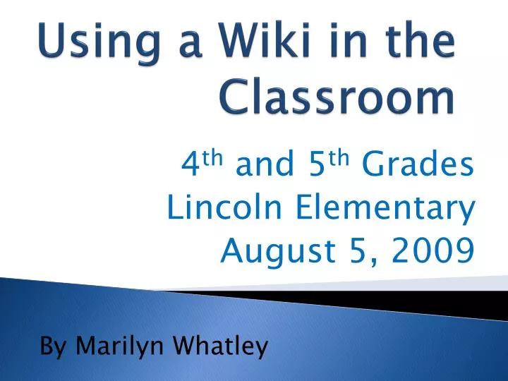 PPT - Using a Wiki in the Classroom PowerPoint Presentation, free ...