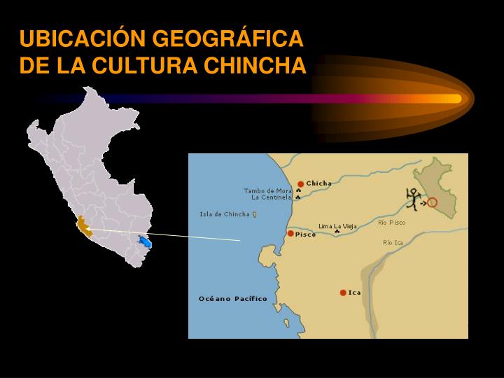 PPT - LA CULTURA CHINCHA PowerPoint Presentation - ID:5882875