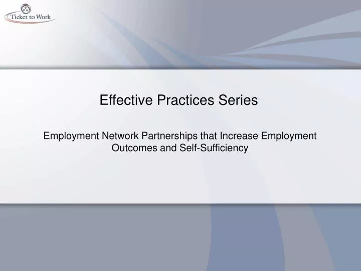 PPT - Effective Practices Series PowerPoint Presentation, free download ...